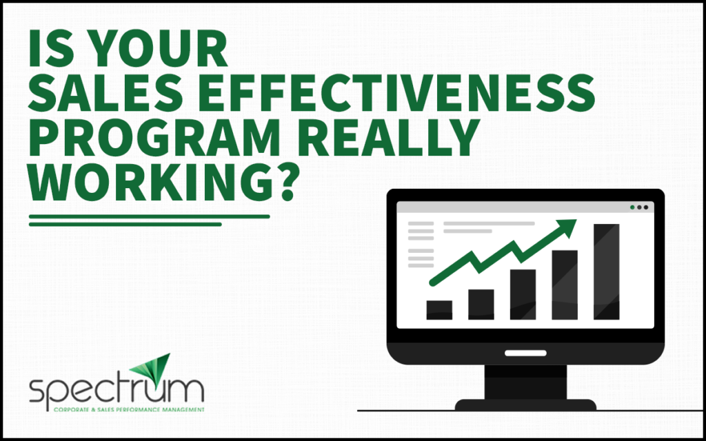 Is your Sales Effectiveness Program Really Working? - SpectrumTek