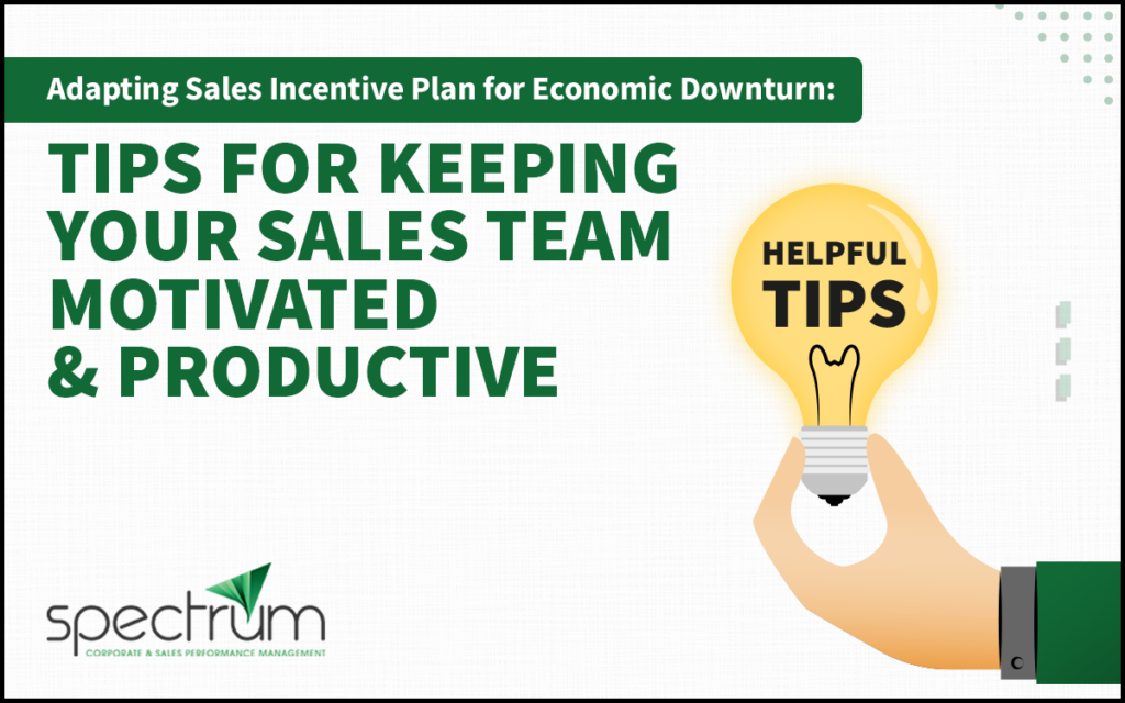 Adapting Sales Incentive Plan for Economic downturn: Tips for Keeping ...
