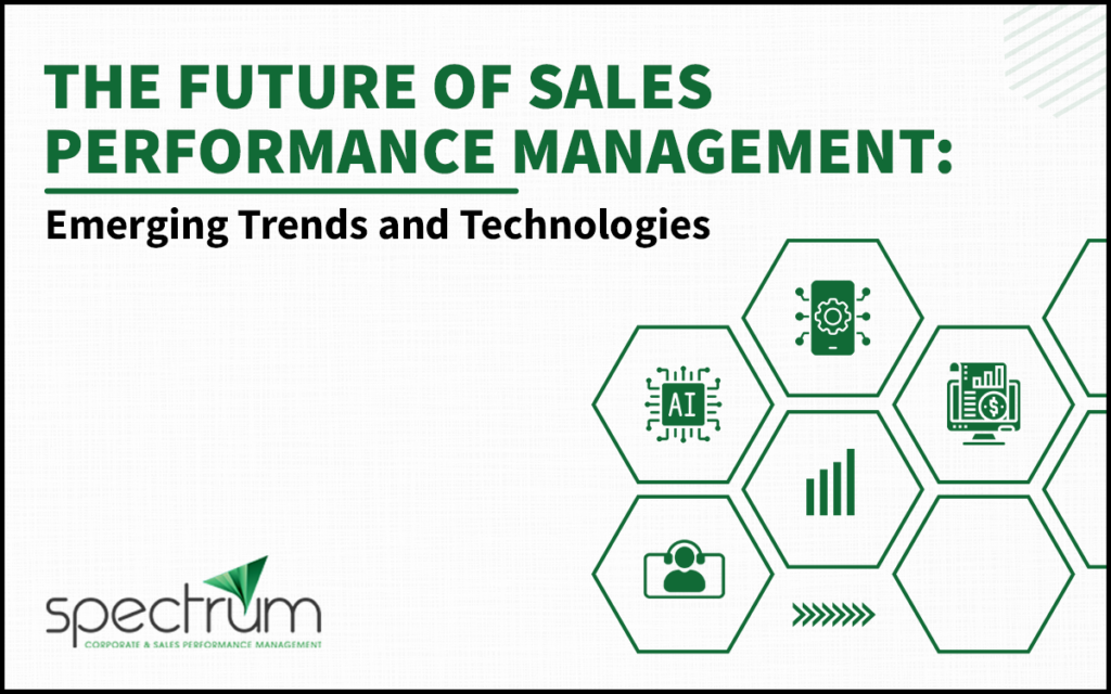 The Future of Sales Performance Management: Emerging Trends and ...