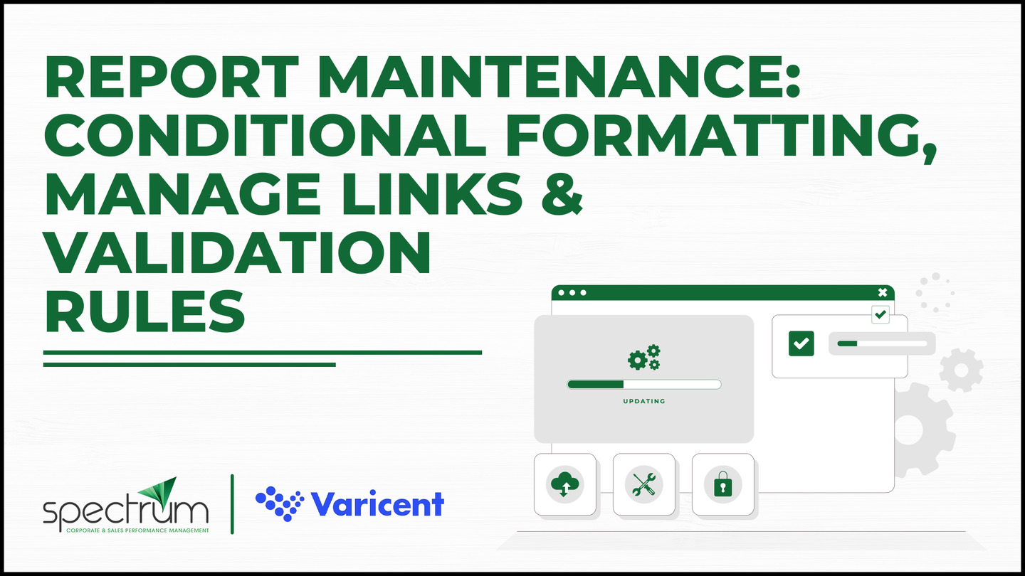 Report Maintenance: Conditional Formatting, Manage Links & Validation ...